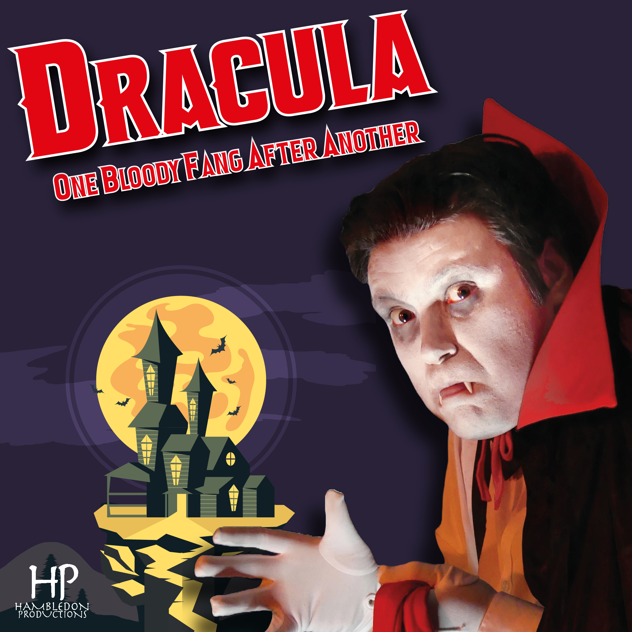 Dracula: One Bloody Fang After Another - Hambledon Productions